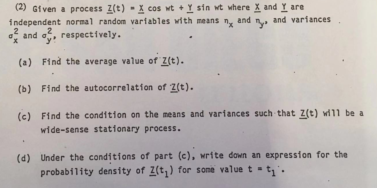 Solved (2) Given a process Z(t) = X cos wt Y sin wt where X | Chegg.com