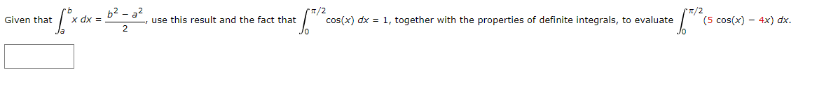 Solved Given that ∫abxdx=2b2−a2, use this result and the | Chegg.com