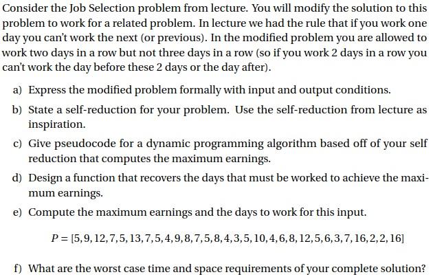 Solved *** Consider the Job Selection problem from lecture. | Chegg.com