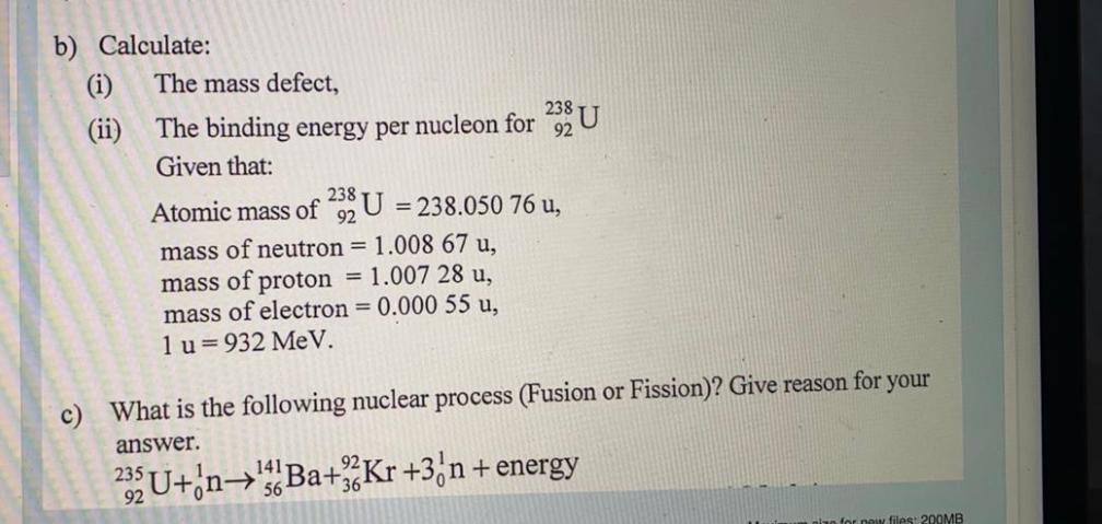 Solved b) Calculate: The mass defect, The binding energy per | Chegg.com