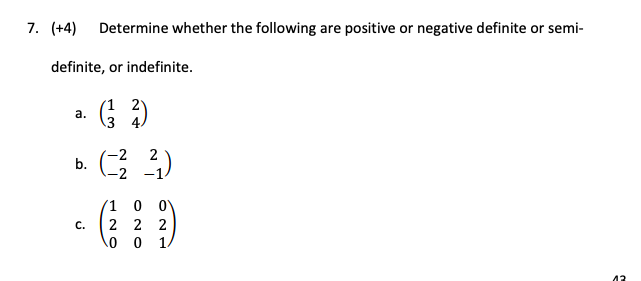 Solved 7. (+4) Determine whether the following are positive | Chegg.com