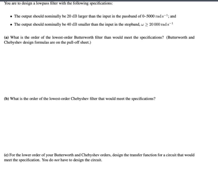 Solved You are to design a lowpass filter with the following | Chegg.com