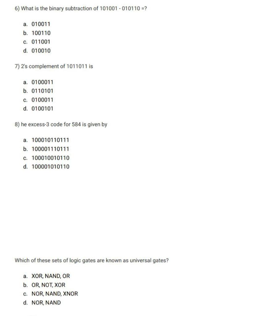Solved 6) What is the binary subtraction of 101001-010110 = | Chegg.com