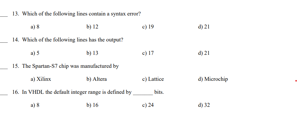 Solved The following VHDL code pertains to Questions 12,13 , | Chegg.com Solved The following VHDL code pertains to Questions 12,13 , | Chegg.com