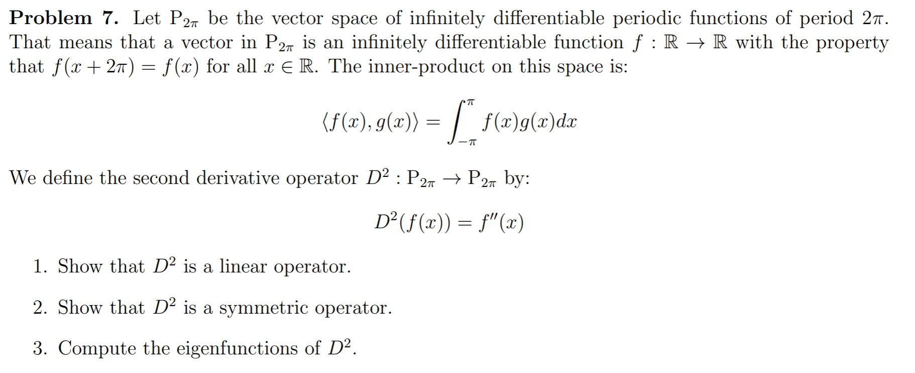 Solved Problem 7 Let P27 Be The Vector Space Of Infinitely