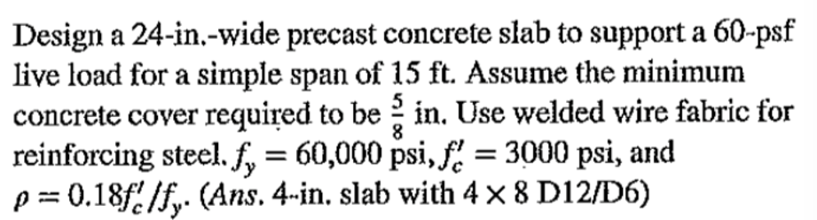 Solved Design a 24-in.-wide precast concrete slab to support | Chegg.com