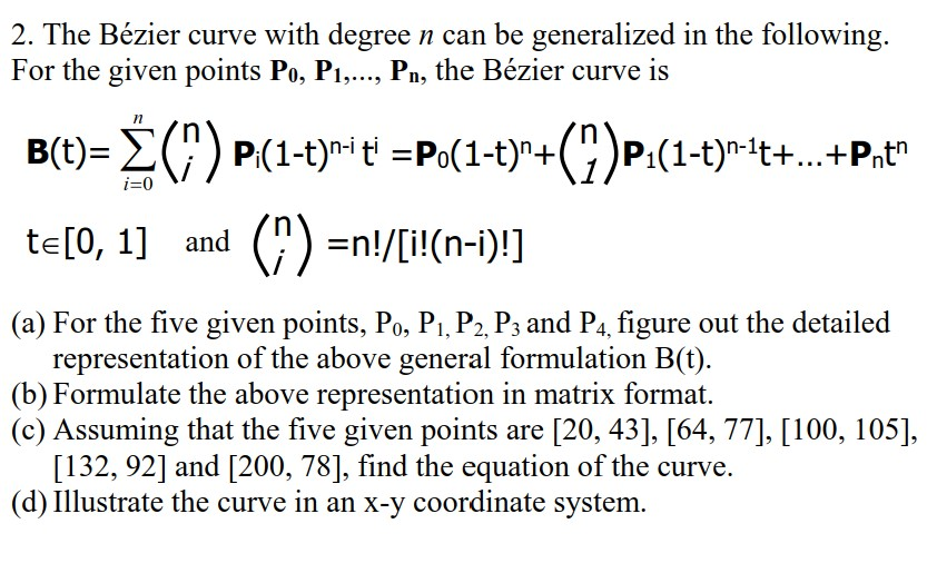Solved 2. The Bézier curve with degree n can be generalized | Chegg.com