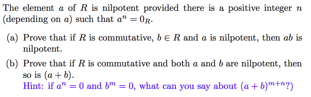 Solved The element a of R is nilpotent provided there is a | Chegg.com