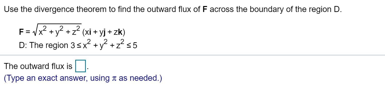 Solved Use the divergence theorem to find the outward flux | Chegg.com