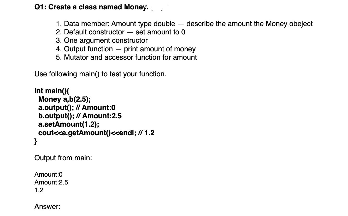 Solved Q1: Create a class named Money. 1. Data member: | Chegg.com
