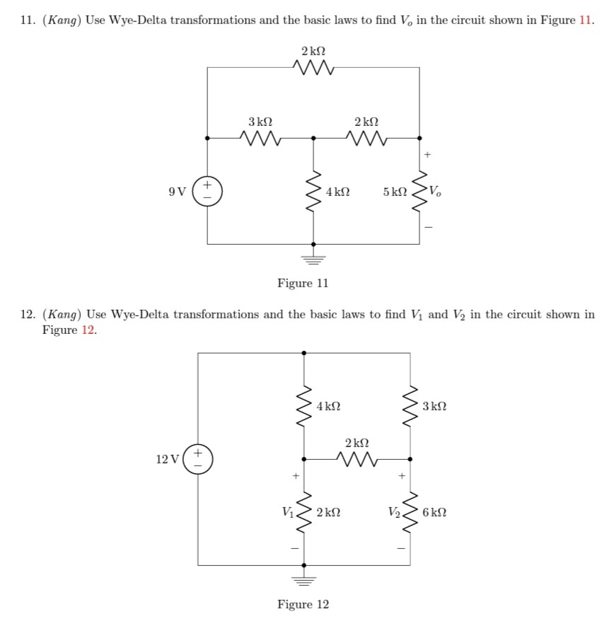Solved 11. (Kang) Use Wye-Delta transformations and the | Chegg.com