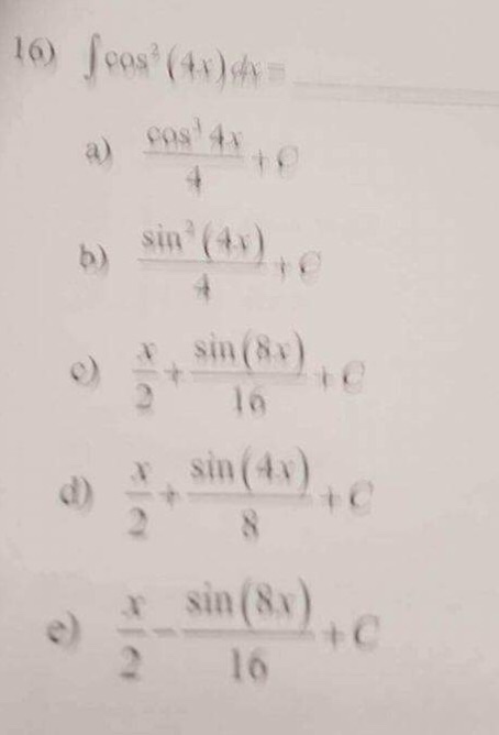 Solved integral cos^2 (4x)dx a) cos^3 4x/4 + C b) sin^2 | Chegg.com