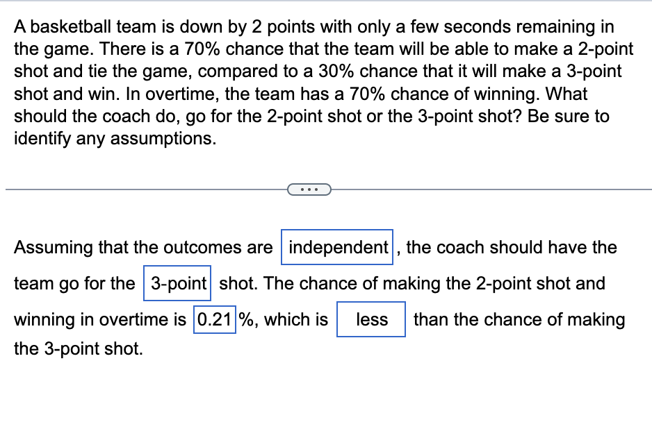 Solved A basketball team is down by 2 points with only a few | Chegg.com