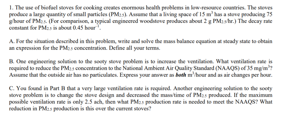 Solved 1. The use of biofuel stoves for cooking creates | Chegg.com