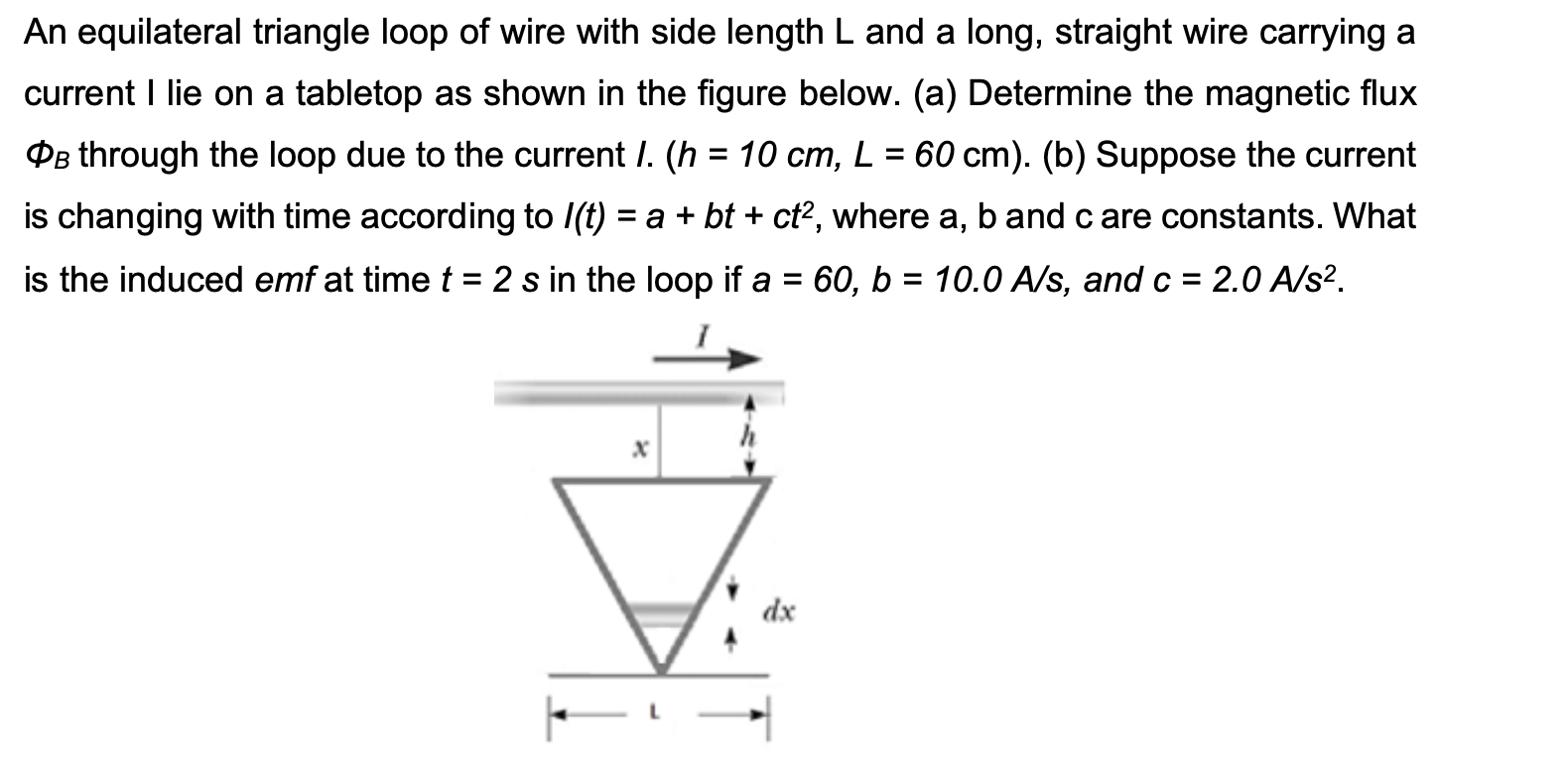 Solved An equilateral triangle loop of wire with side length | Chegg.com