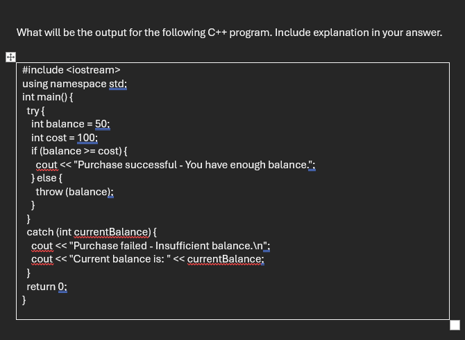 Solved What will be the output for the following C++ | Chegg.com