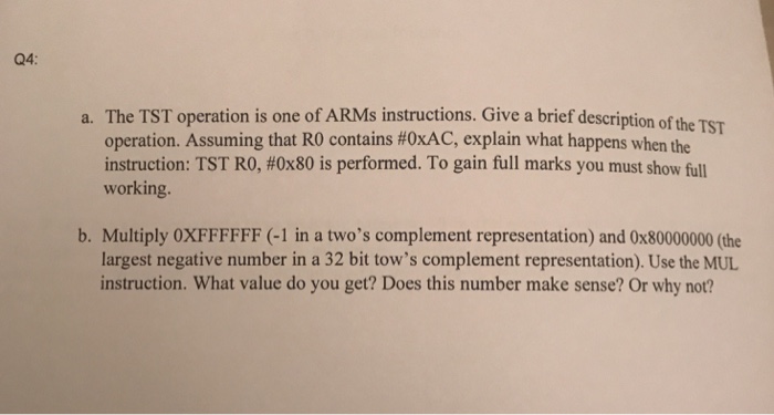 Solved Q4: a. The TST operation is one of ARMs instructions. | Chegg.com