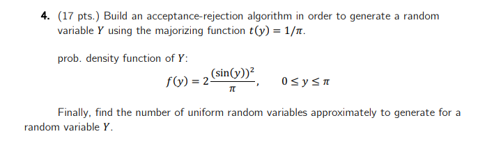 Solved 4. (17 pts.) Build an acceptance-rejection algorithm | Chegg.com