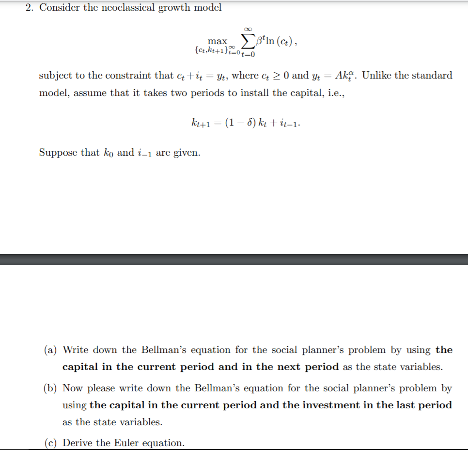 2. Consider the neoclassical growth model max stln | Chegg.com