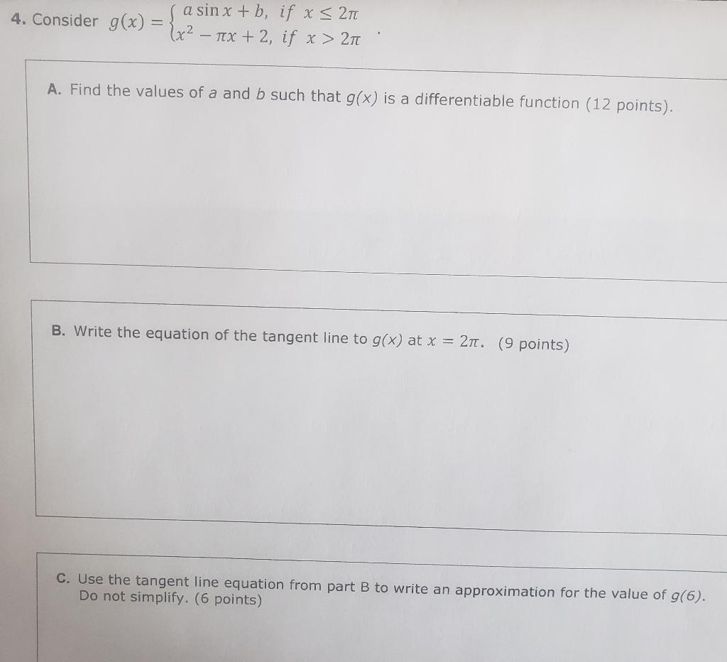 Solved Consider g(x)={asinx+b,x2−πx+2, if x≤2π if x>2π. A. | Chegg.com