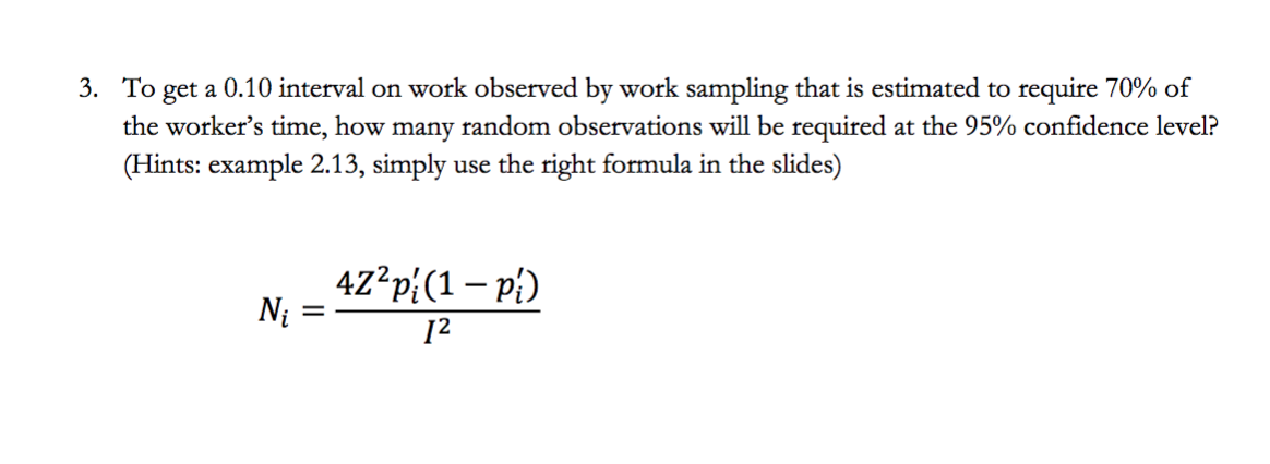 Solved 3. To get a 0.10 interval on work observed by work | Chegg.com
