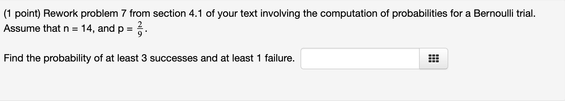 Solved (1 point) Rework problem 7 from section 4.1 of your | Chegg.com