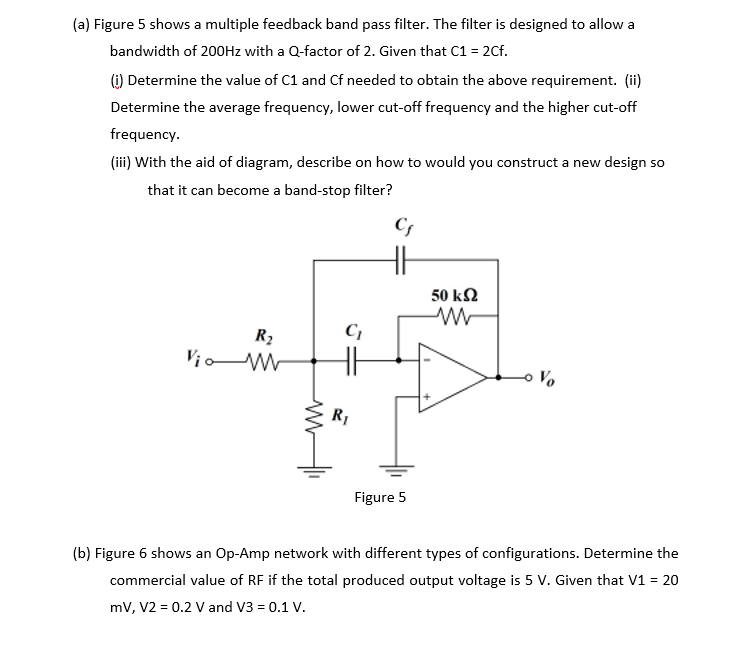 Solved (a) Figure 5 shows a multiple feedback band pass | Chegg.com