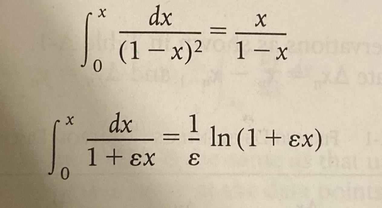 Solved ∫0x(1−x)2dx=1−xx ∫0x1+εxdx=ε1ln(1+εx) | Chegg.com