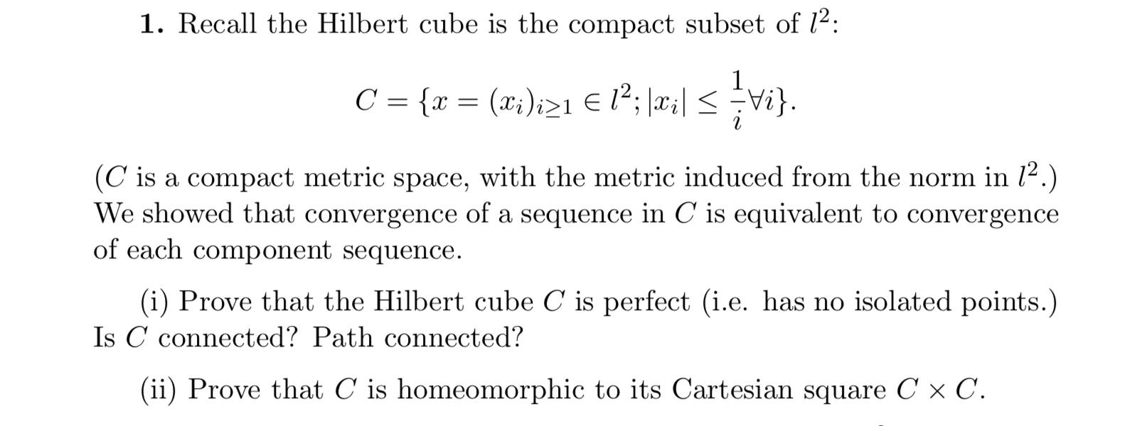1. Recall the Hilbert cube is the compact subset of | Chegg.com