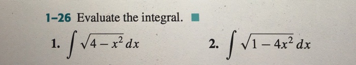 Solved Evaluate the integral. 1. integral squareroot 4 - | Chegg.com