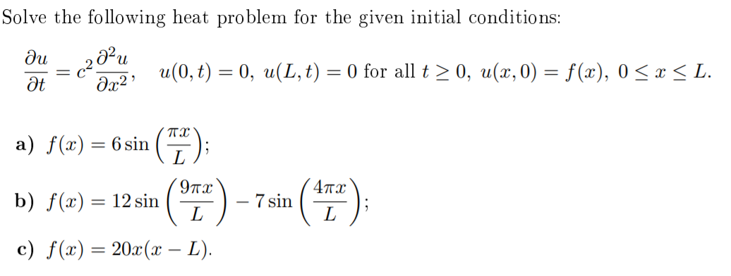 Solved Solve the following heat problem for the given | Chegg.com