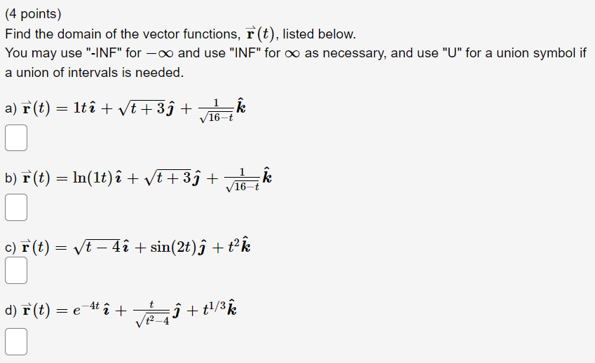 Solved Find the domain of the vector functions, r(t), listed | Chegg.com