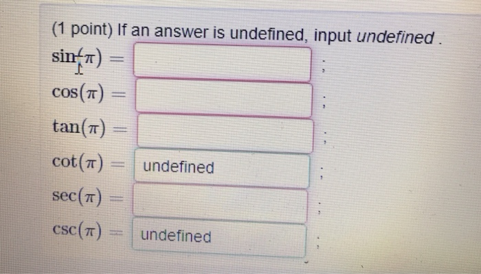 Solved (1 point) If an answer is undefined, input undefined | Chegg.com