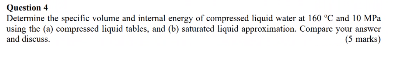 Solved Question 4 Determine the specific volume and internal | Chegg.com