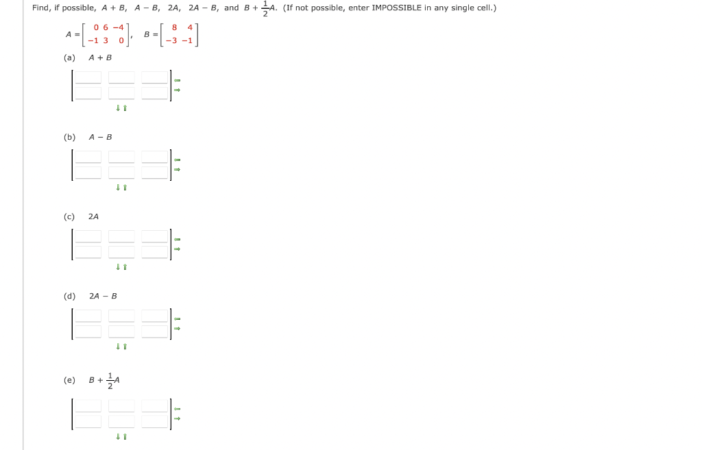 Solved Find, if possible, A+B, A- B, 2A, 2A - B, and B + 24. | Chegg.com