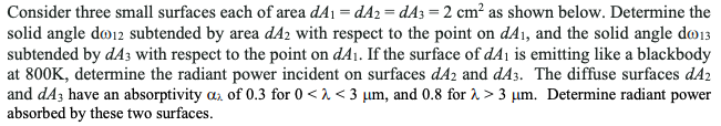 Solved Consider three small surfaces each of area dA1 = dA2 | Chegg.com