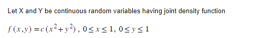 Let X and Y be continuous random variables having | Chegg.com