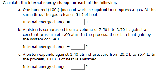 Solved Calculate the internal energy change for each of the | Chegg.com