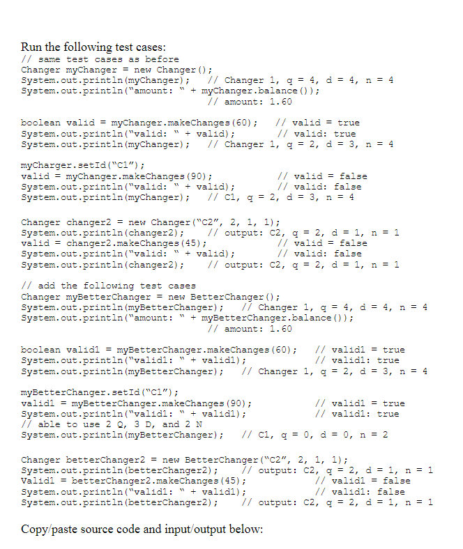 Solved 3. Define a Java class called Changer with the | Chegg.com