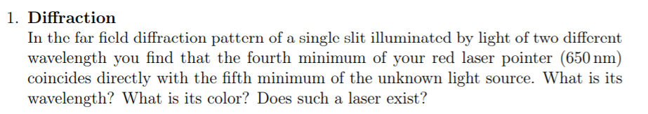 Solved 1. Diffraction In the far field diffraction pattern | Chegg.com