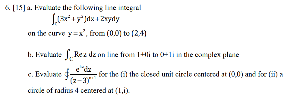 Solved a. Evaluate the following line integral ∫c (3x^2 + | Chegg.com