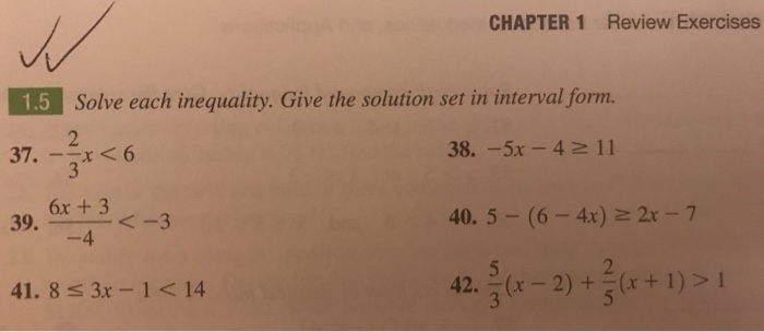 Solved CHAPTER 1 Review Exercises 1.5 Solve each inequality. | Chegg.com