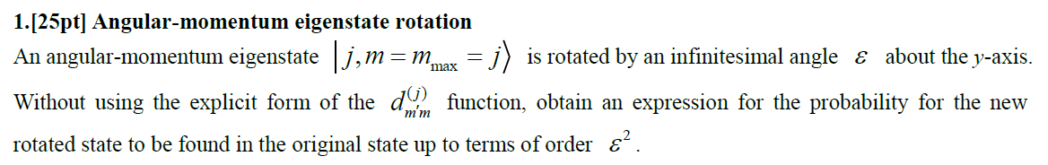 Solved max 1.[25pt] Angular-momentum eigenstate rotation An | Chegg.com