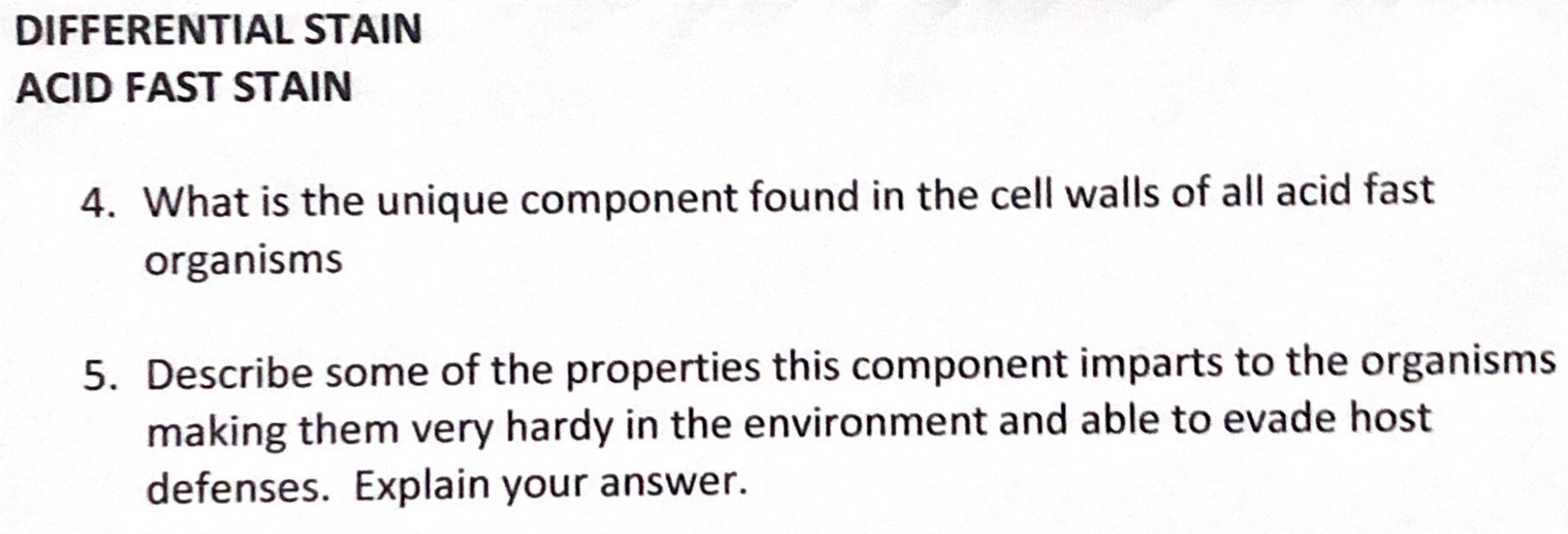Solved DIFFERENTIAL STAIN ACID FAST STAIN 4. What is the | Chegg.com