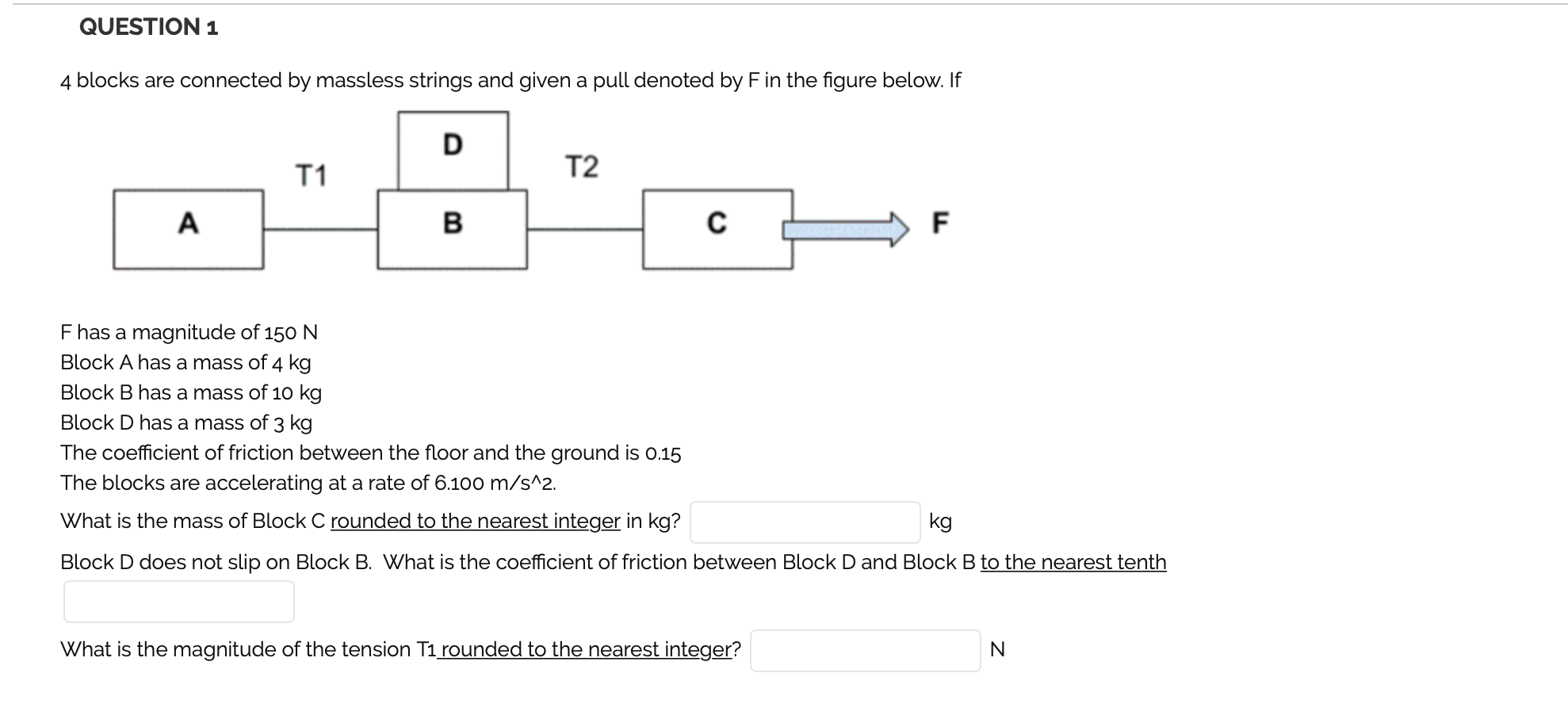 Solved QUESTION 1 4 blocks are connected by massless strings | Chegg.com