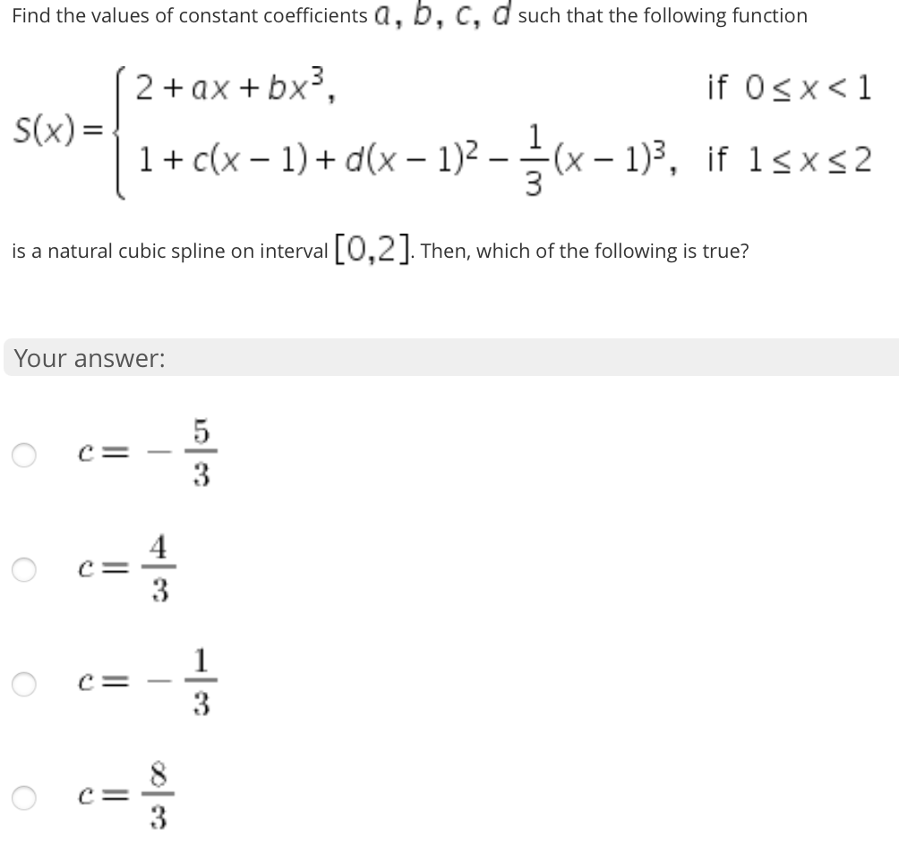 Solved Find the values of constant coefficients a, b, c, d | Chegg.com