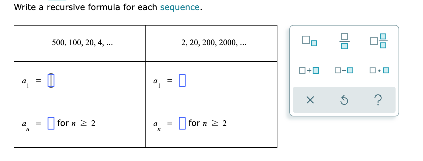 Solved Write a recursive formula for each sequence. 500, | Chegg.com