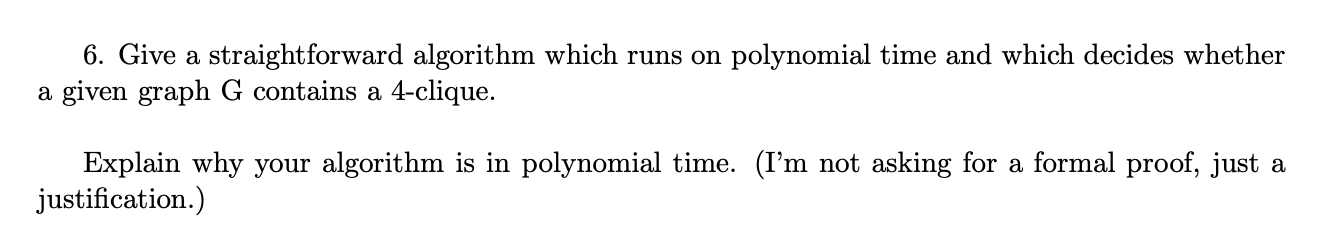 Solved 6. Give a straightforward algorithm which runs on | Chegg.com