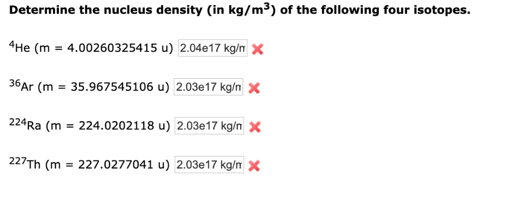 Solved Determine the nucleus density (in kg/m3) of the | Chegg.com