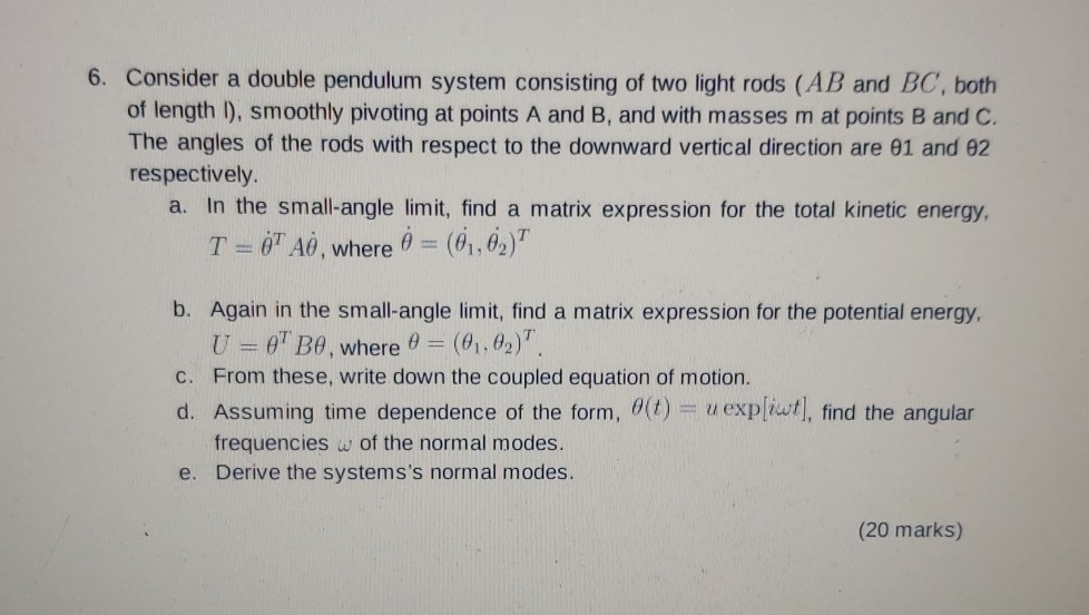 Solved 6. Consider a double pendulum system consisting of | Chegg.com